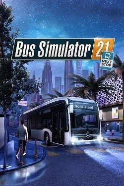 Bus Simulator 21 Next Stop – бесплатная версия для PC